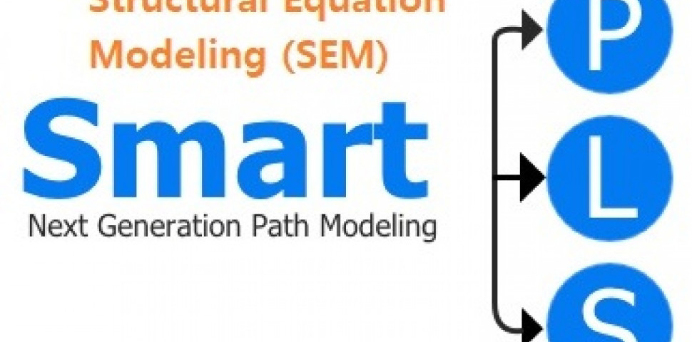 Training Session on Structural Equation Modeling (SEM) using Smart-PLS ...